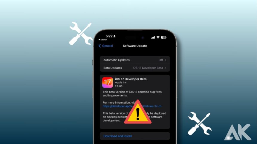 Common Issues in iOS 17 and How to Fix - Anass Khan