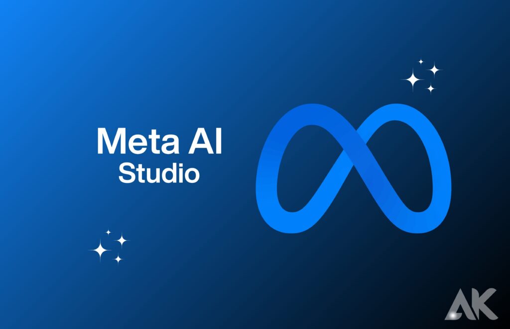How to Get Started with Meta AI Studio: A Beginner's Guide How to Get Started with Meta AI Studio: A Beginner's Guide