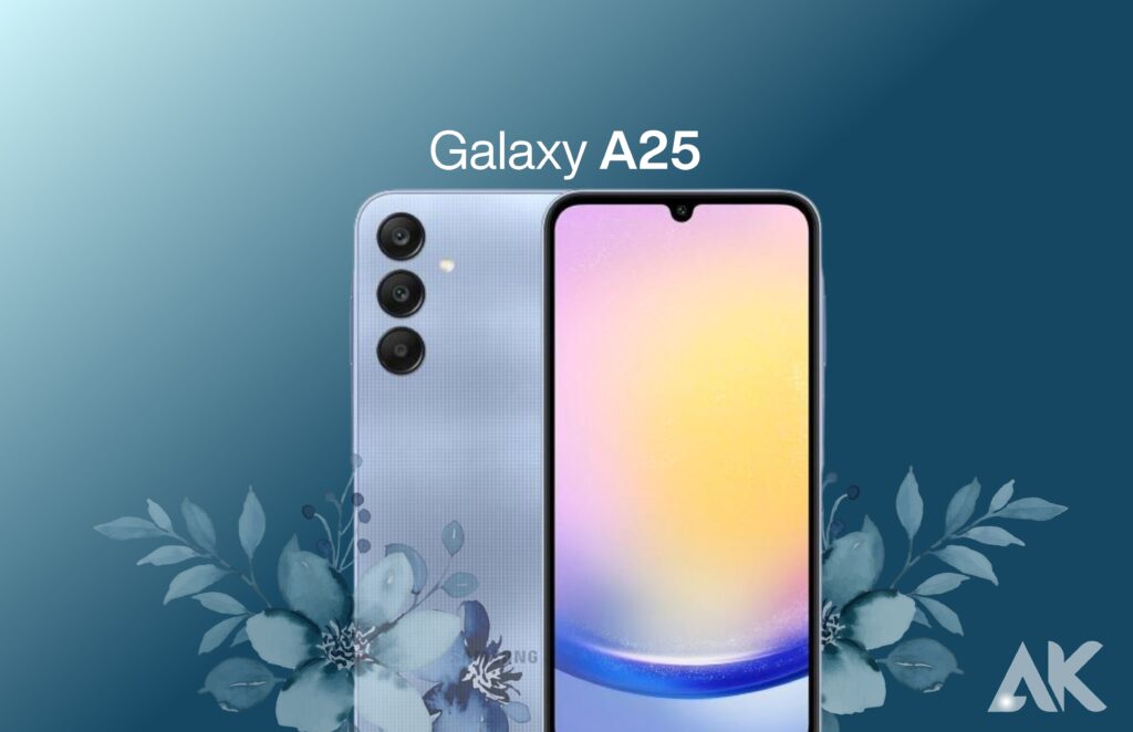 Galaxy A25 Review: The Best Mid-Range Smartphone of 2025? - Anass Khan