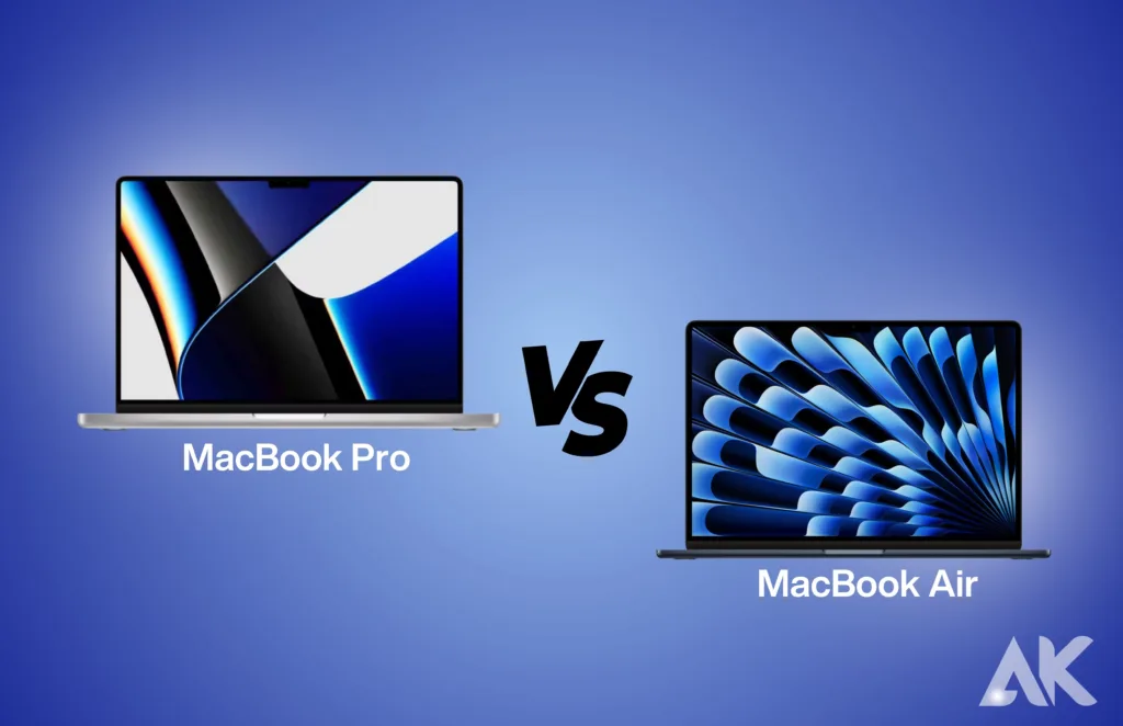 MacBook Pro vs MacBook Air comparison :Choosing Apple Laptop