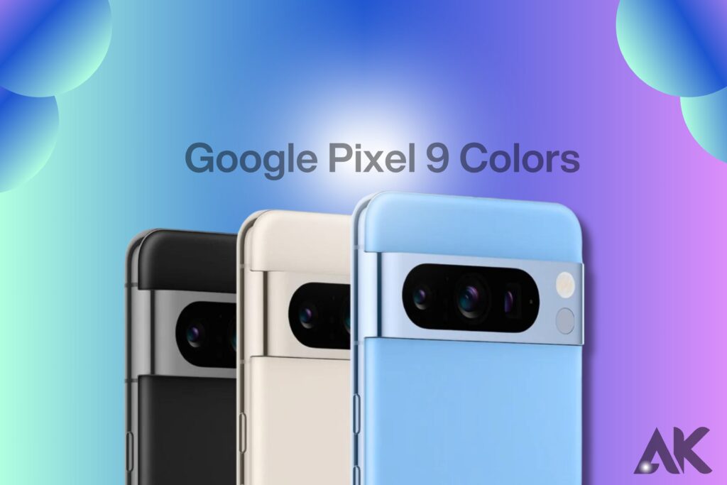 google pixel 9 colors Exploring Google Pixel 9 Colors