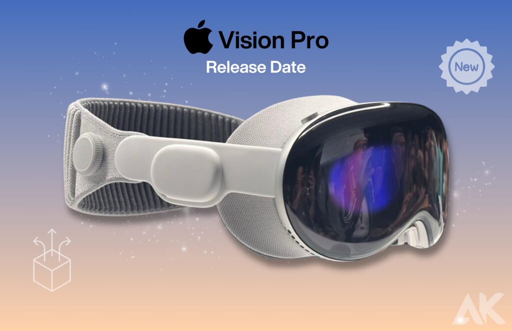 when do apple vision pro come out Apple Vision Pro Release Date Revealed