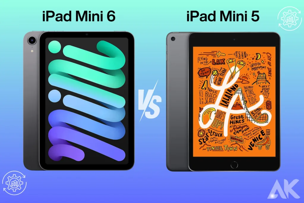 Exploring the perfect Evolution: iPad Mini 6 vs iPad Mini 5 - Anass Khan