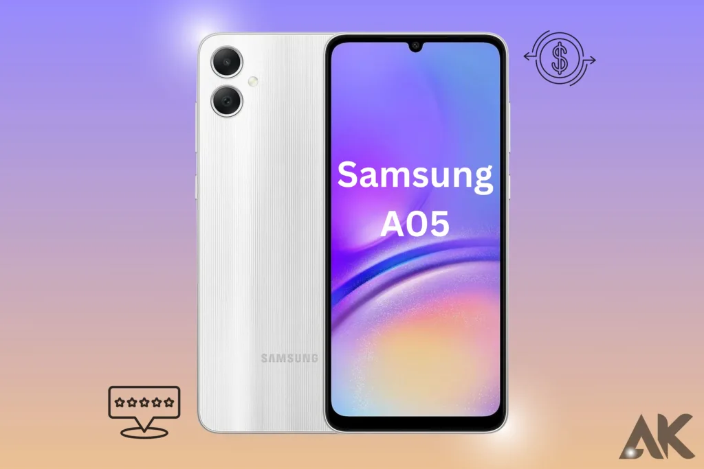 Samsung A05 Review: Unveiling the Budget Smartphone Gem - Anass Khan
