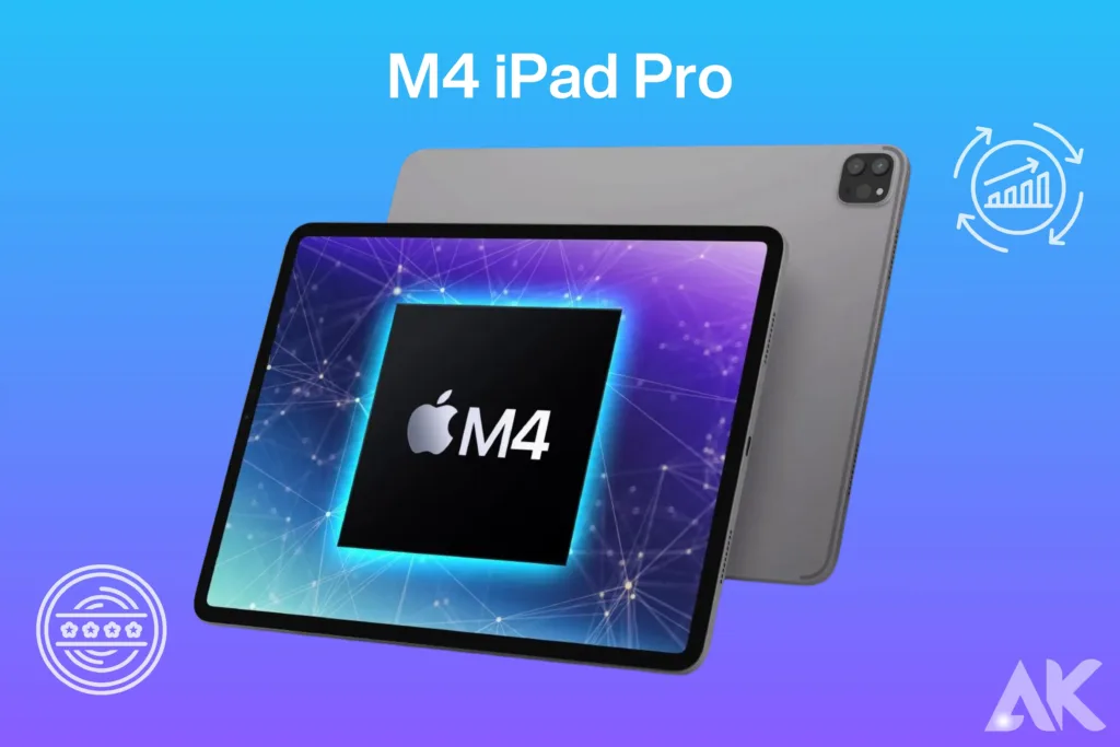 M4 iPad Pro: The Ultimate Tablet Perfect Evolution