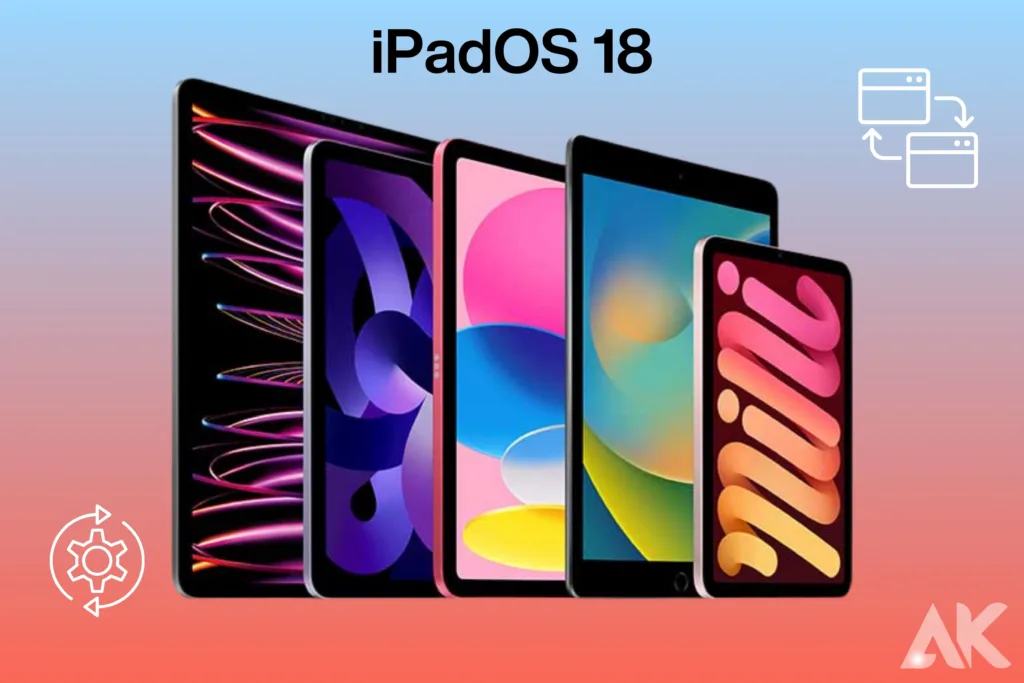 iPadOS 18 compatible devices: Which Devices Support iPadOS 18? Complete ...