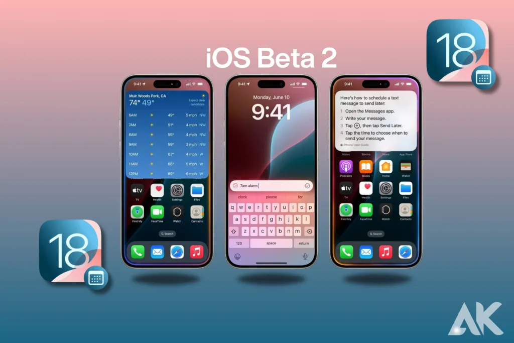 Unveiling the iOS 18 Beta 2 Release Date: What You Need to Know - Anass Khan