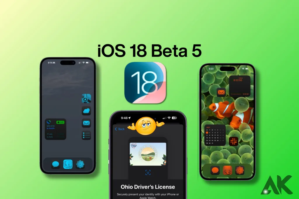 iOS 18 Beta 5 What's New: What’s Fresh in This Latest Beta Release