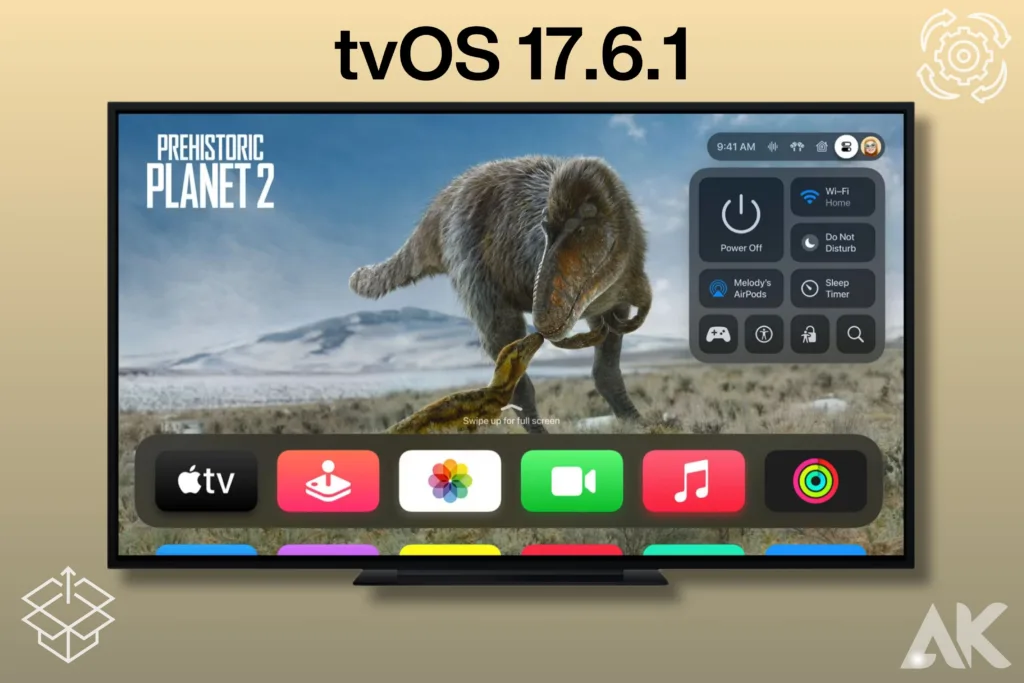tvOS 17.6.1 Release Date Revealed: What’s Next for Your Apple TV ... tvOS 17.6.1 Release Date Revealed: What’s Next for Your Apple TV ...