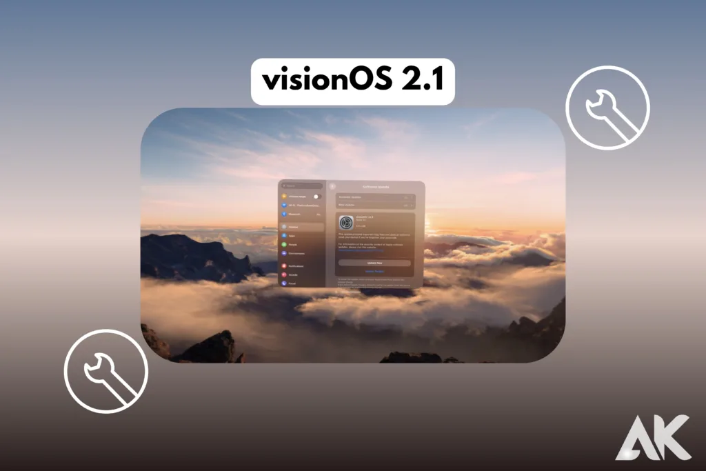 How to Install visionOS 2.1: A Best Step-by-Step Guide