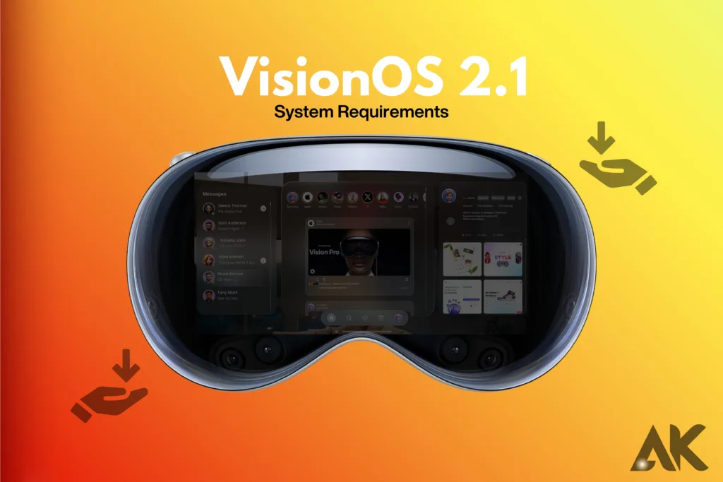Vision os 2.1 system requirements