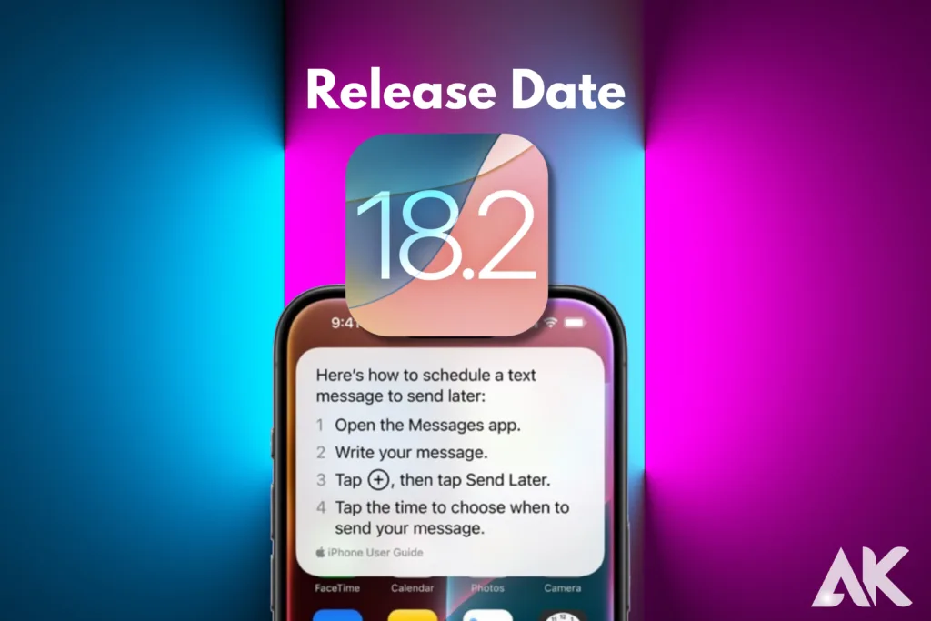 When Is the iOS 18.2 Release Date? Everything Best You Need to Know