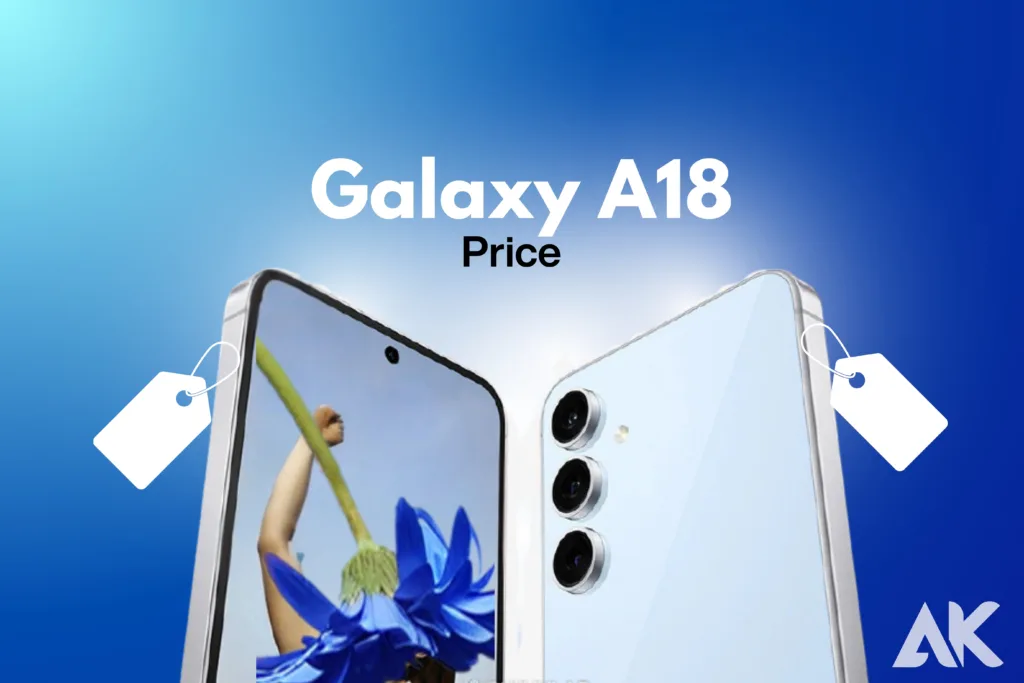 Samsung Galaxy A18 Price Revealed: Affordable Innovation at Its Finest ...