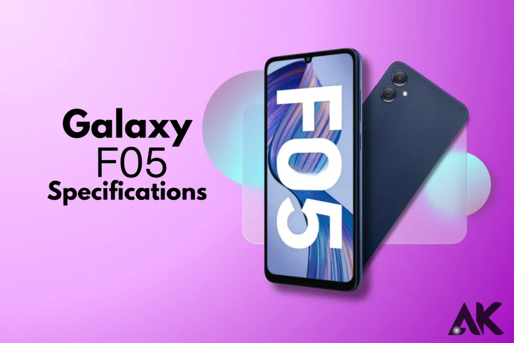 Samsung Galaxy F05 Specifications: All You Need to Know About This Affordable Powerhouse