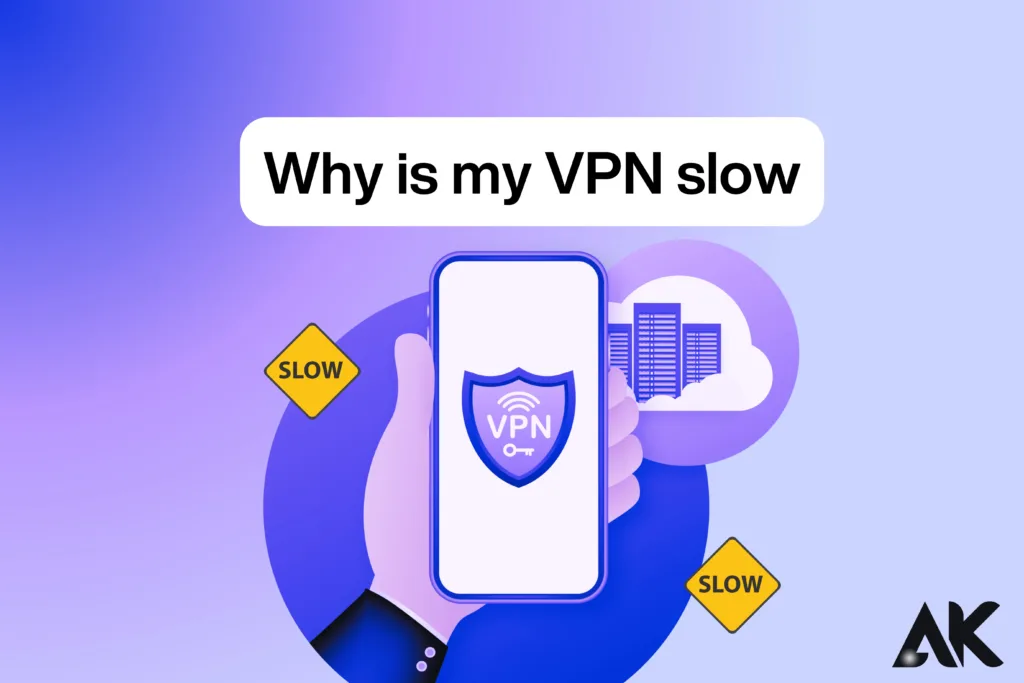 Cracking the Code: Why Is My VPN Slow and How to Fix It Today 2024 ...