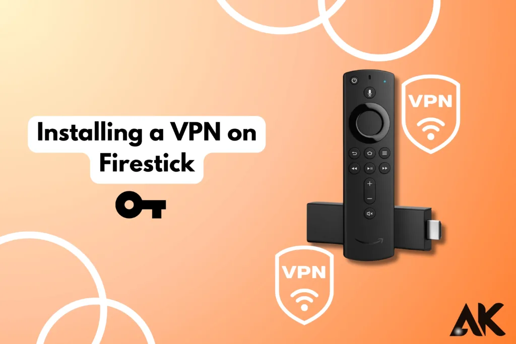 Unlock Limitless Streaming: How to Installing a VPN on Firestick 2024 - Apple Insights ...