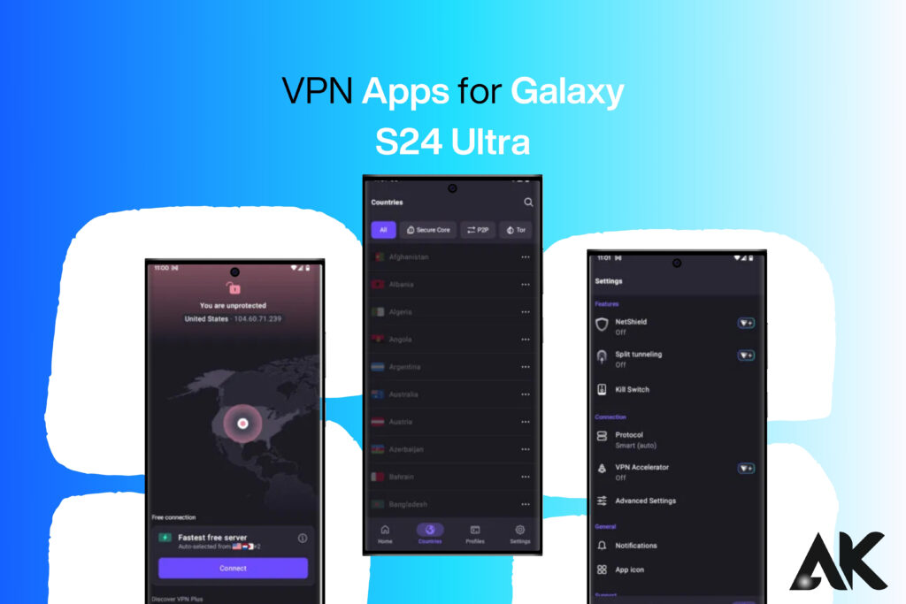 S24 Ultra VPN apps Stay Safe and Anonymous Online
