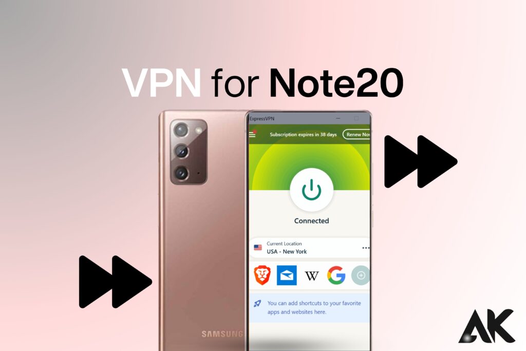 VPN for Note20 Secure, Fast, and Reliable Options