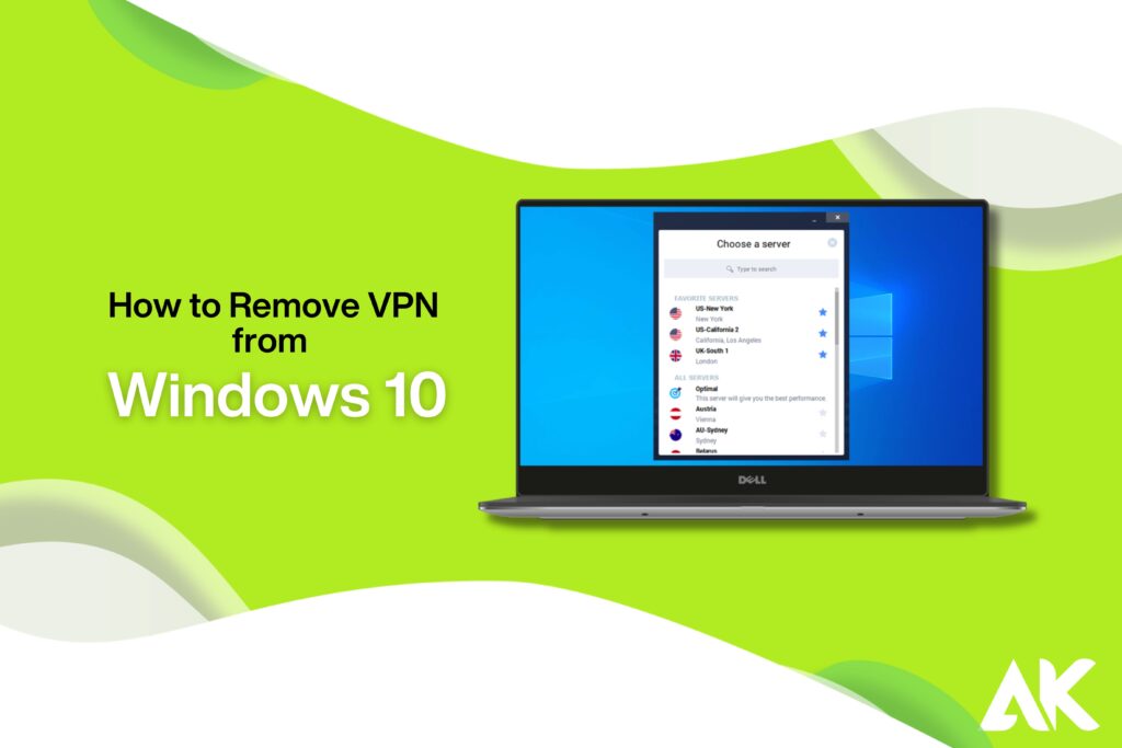 Effortless Guide: 5 Steps on How to Remove VPN from Windows 10 - Anass Khan
