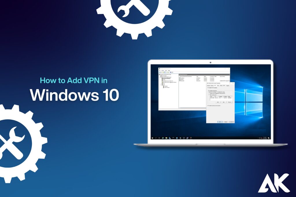 How to add VPN in Windows 10 Quick and Easy Setup