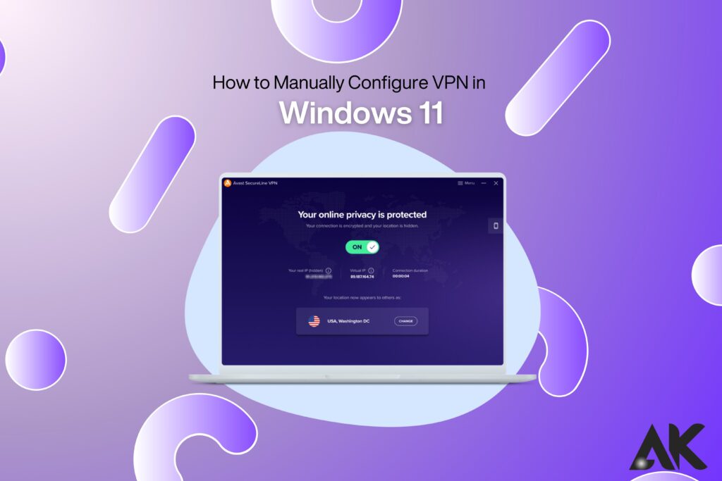 How to manually configure VPN in Windows 11 How to manually configure VPN in Windows 11