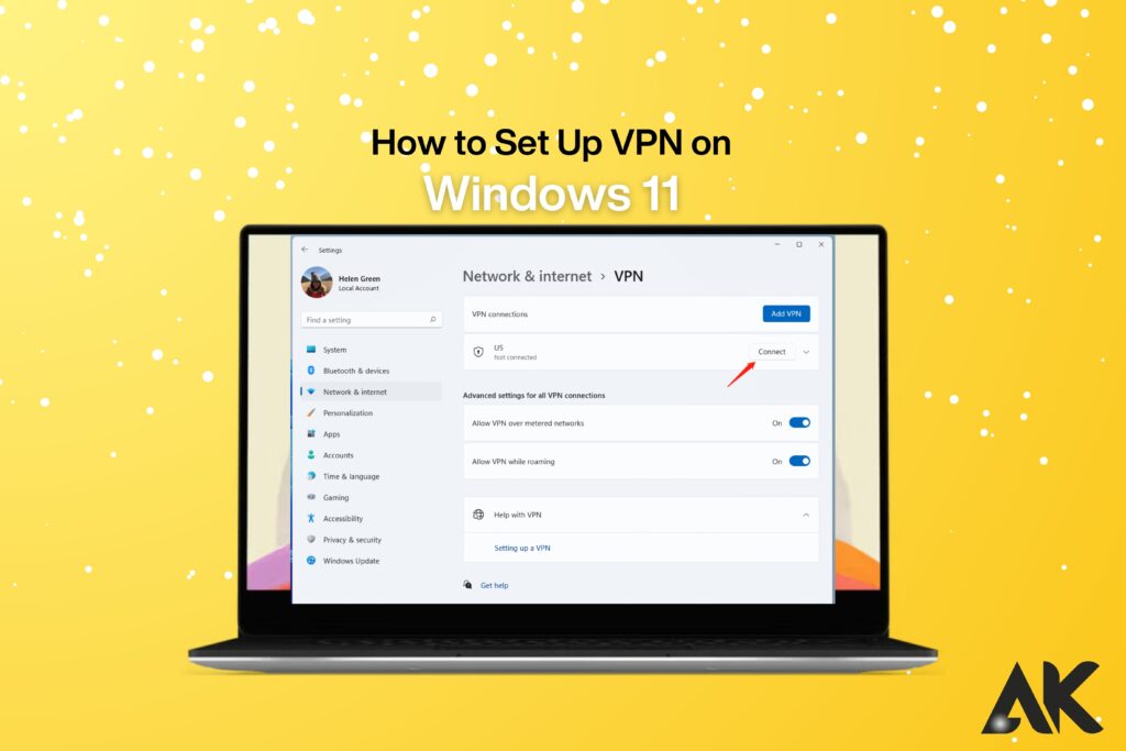 How to Set Up VPN on Windows 11: 5 Easy Steps for Security - Anass Khan