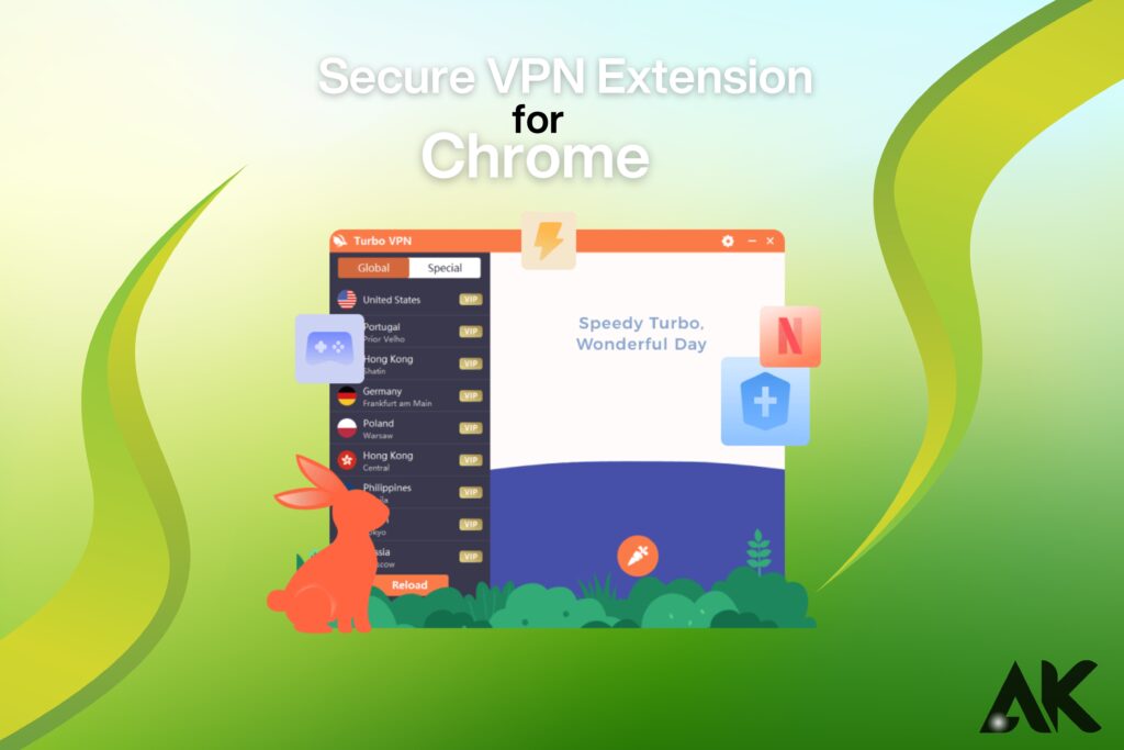 Secure VPN extension for Chrome