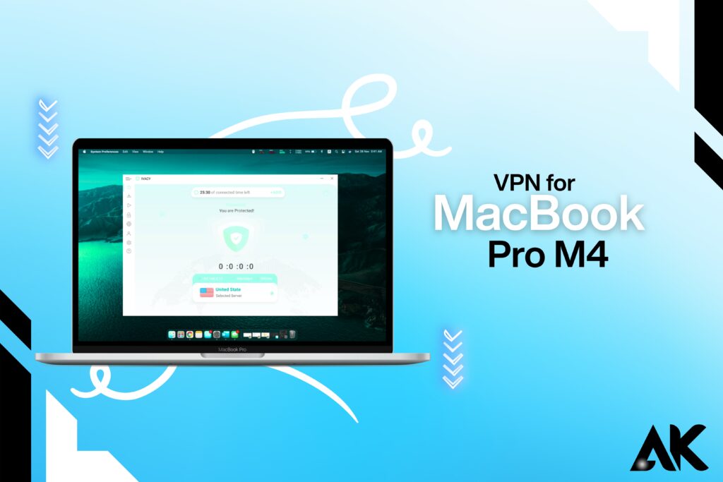 VPN for MacBook Pro M4 Best Free and Paid Options in 2025